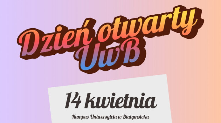 Uniwersytet w Białymstoku – Dzień Otwarty UwB 2026 - Uczelnie.info.pl